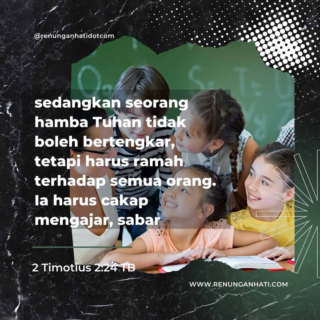 Hamba Tuhan Harus Ramah dan Sabar - Renungan Hati